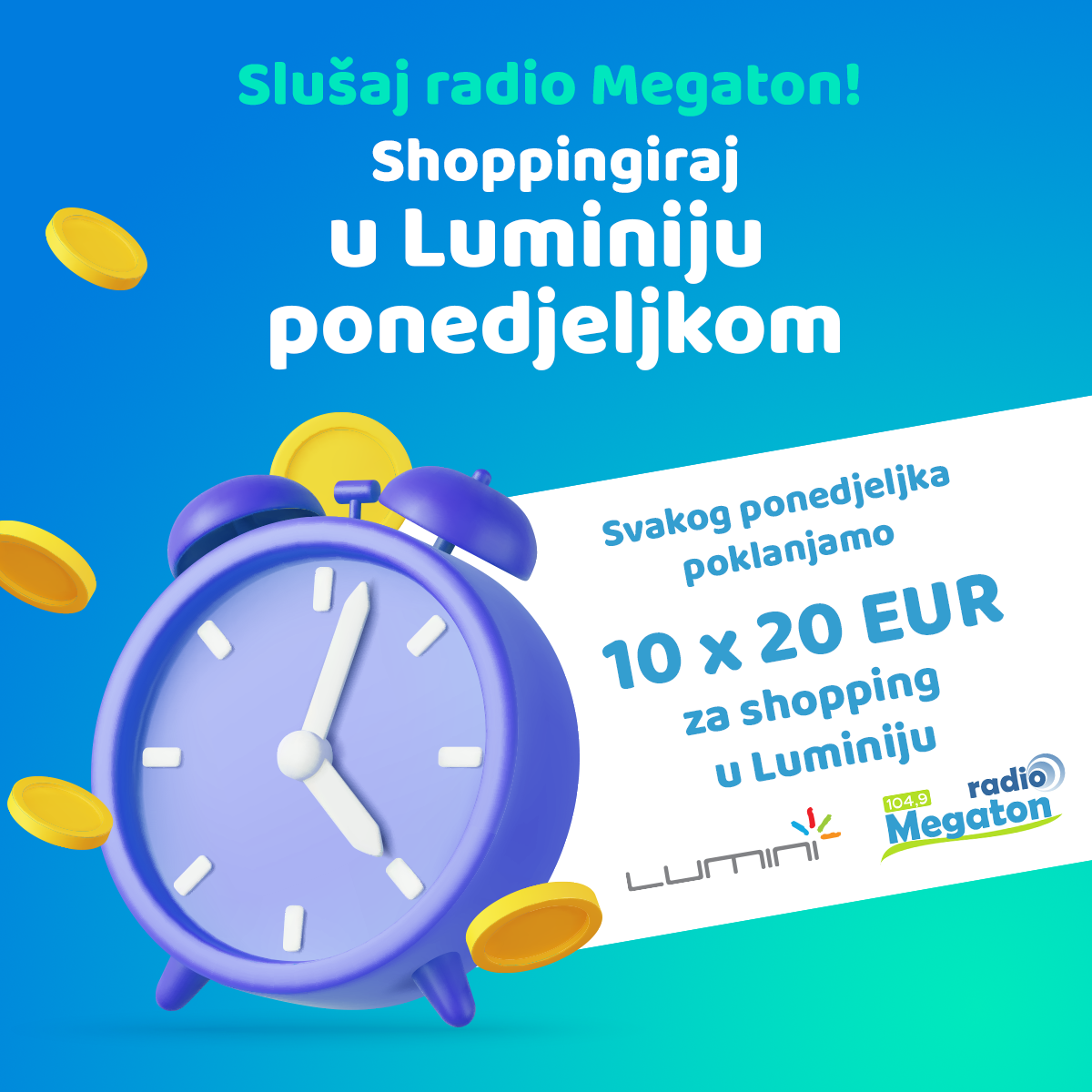 U Lumini ponedjeljkom! – Radio Megaton